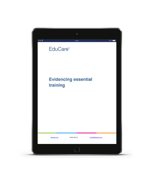 Evidencing Essential Training | EduCare